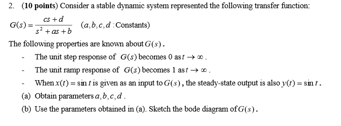 Solved 2. (10 points) Consider a stable dynamic system | Chegg.com
