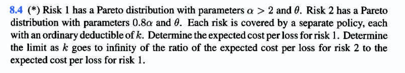 Solved 8.4 (*) Risk 1 has a Pareto distribution with | Chegg.com