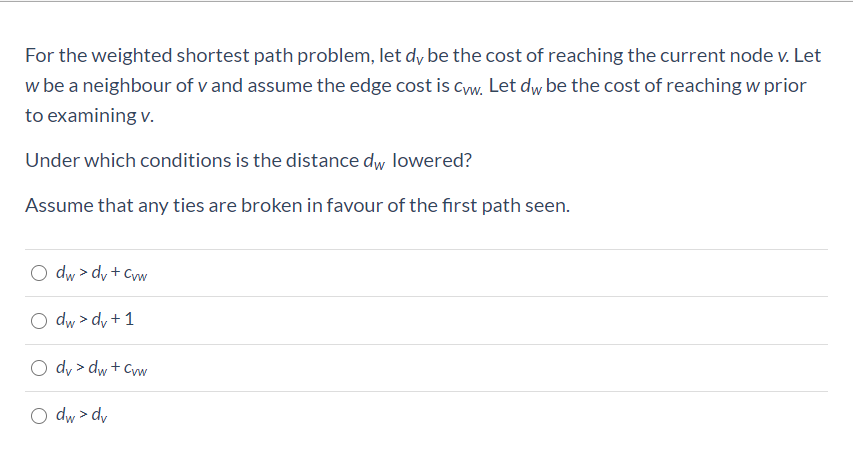 Solved For the weighted shortest path problem, let dy be the | Chegg.com