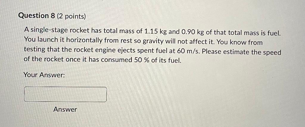 Solved A single-stage rocket has total mass of 1.15 kg and | Chegg.com