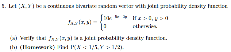 Solved 5. Let (X,Y) be a continuous bivariate random vector | Chegg.com
