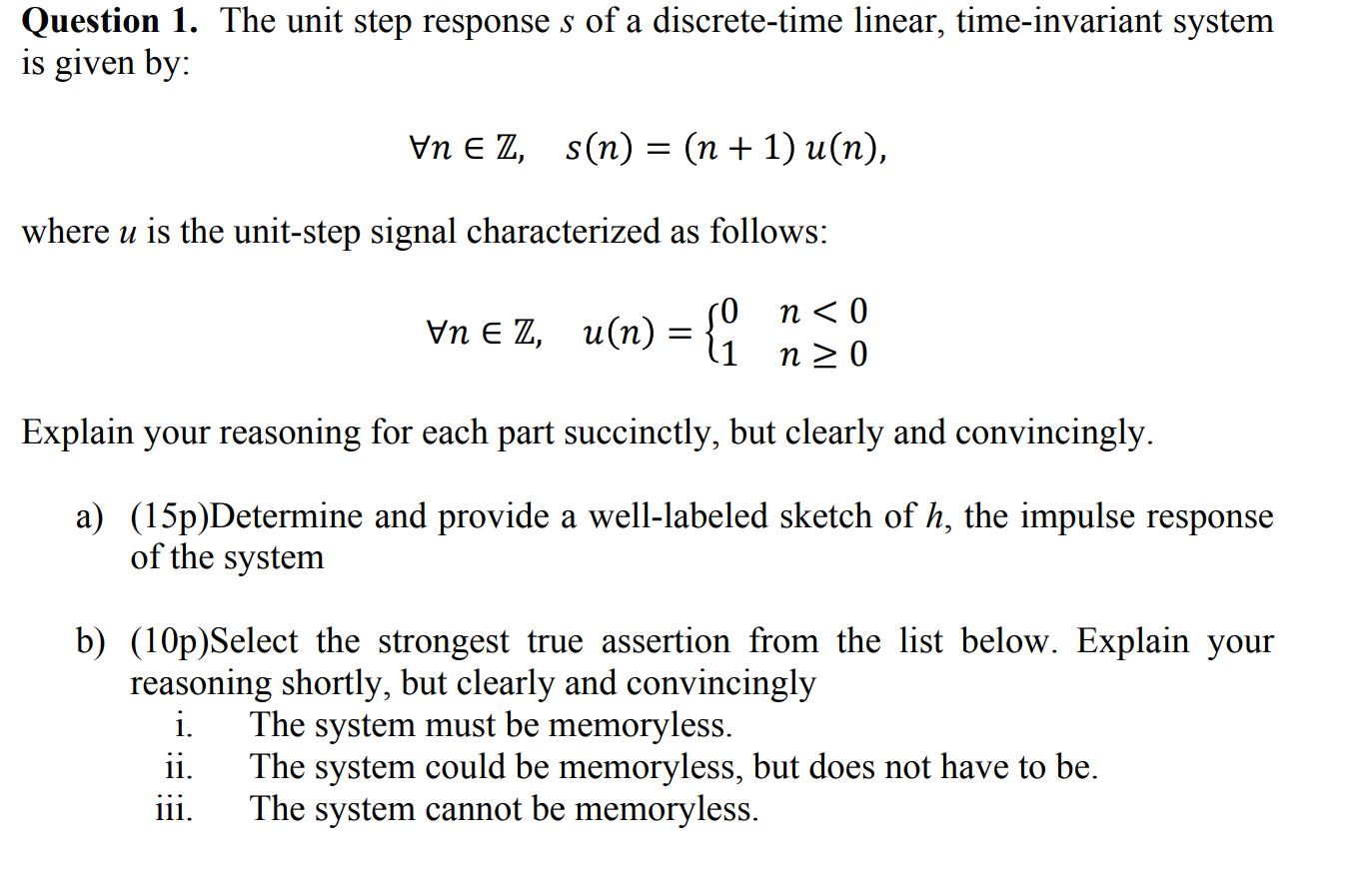 Solved Question 1. The unit step response s of a | Chegg.com