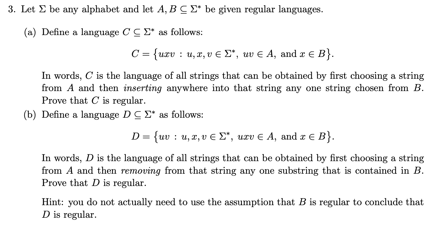 Solved 3. Let Σ be any alphabet and let A,B⊆Σ∗ be given | Chegg.com