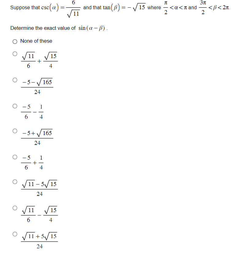 Solved Suppose that csc(α)=116 and that tan(β)=−15 where | Chegg.com