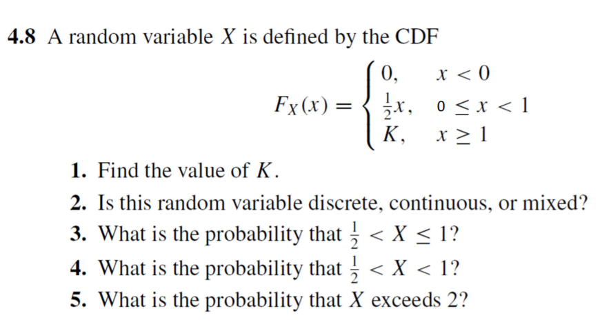 Solved 4.8 A random variable X is defined by the CDF (0, x