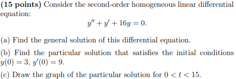 Solved (15 points) Consider the second-order homogeneous | Chegg.com