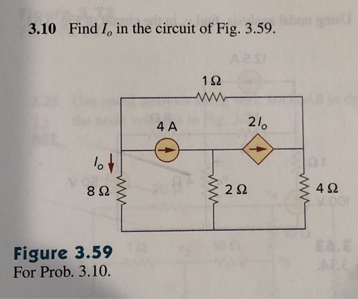Solved 310 Find Io In The Circuit Of Fig 359 1s2 2i 4 A 0886