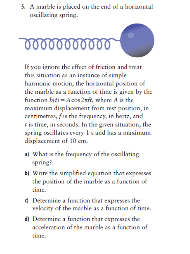 Solved 5. A marble is placed on the end of a horizontal | Chegg.com