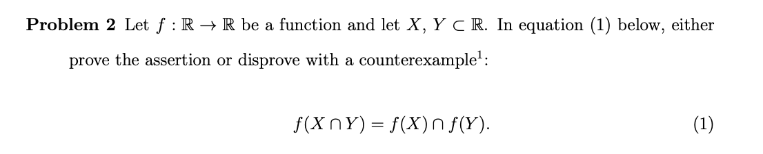 Solved Problem 2 ﻿Let f:R→R ﻿be a function and let x,YsubR. | Chegg.com