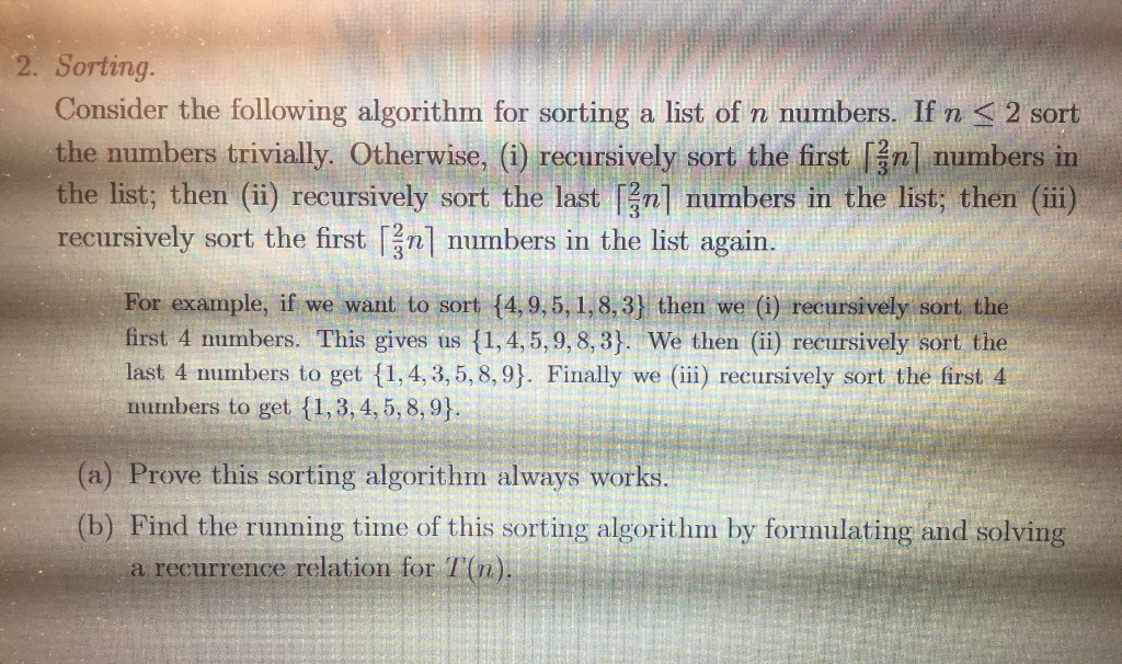 Solved 2. Sorting. Consider the following algorithm for | Chegg.com
