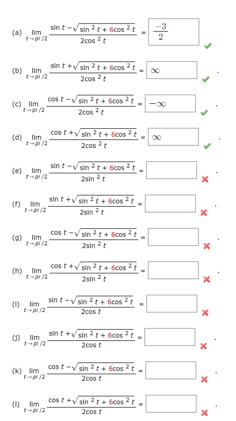 Solved sin t - (a) lim típi/2 sin 2 t + 6cos 2 t 2cos 2 t | Chegg.com