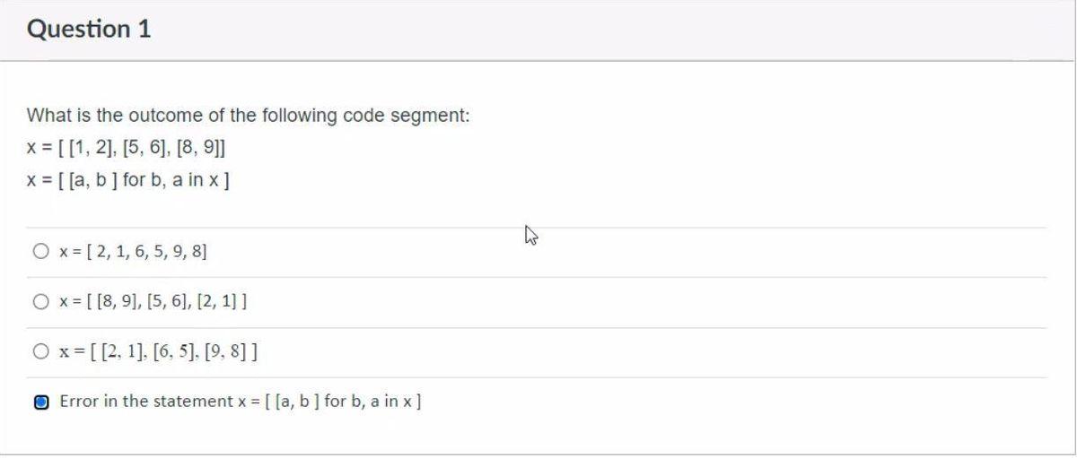 Solved Question 1 What is the outcome of the following code | Chegg.com