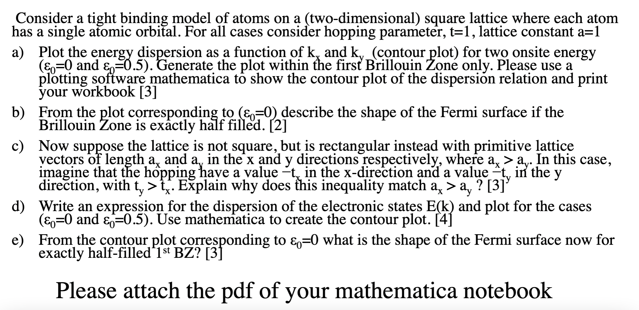Solved Consider a tight binding model of atoms on a | Chegg.com