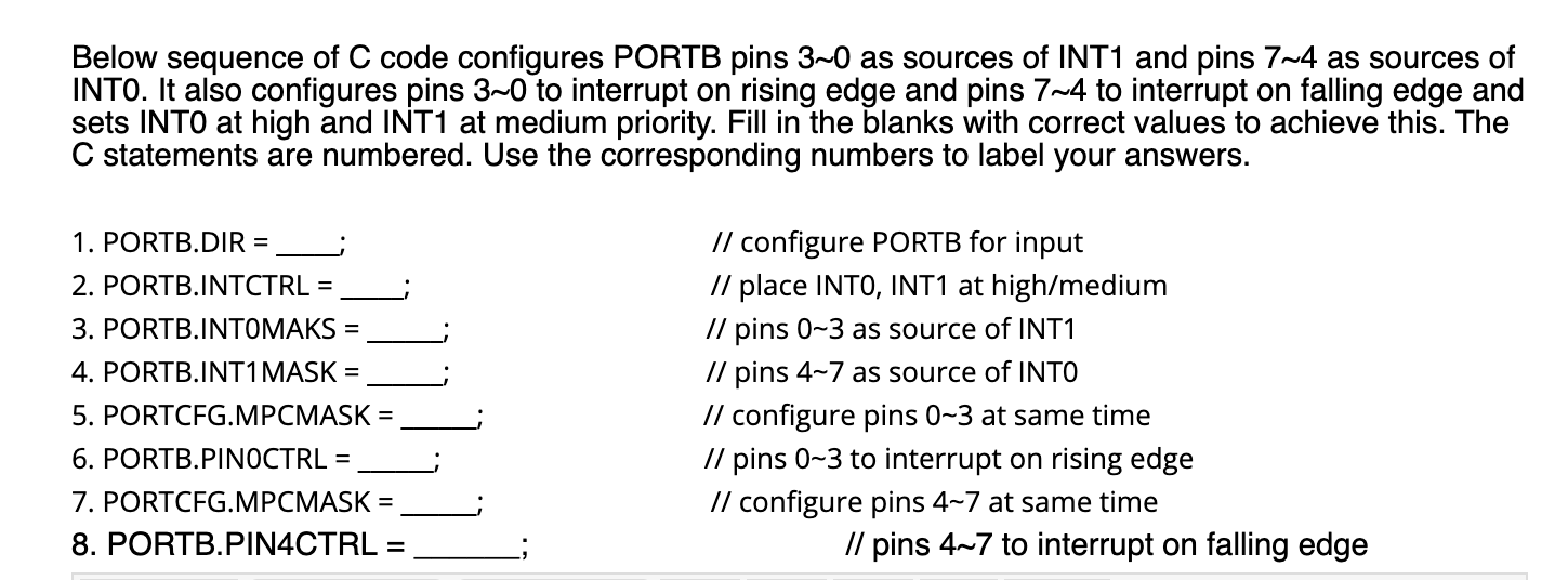 Below sequence of C code configures PORTB pins 3~0 as | Chegg.com