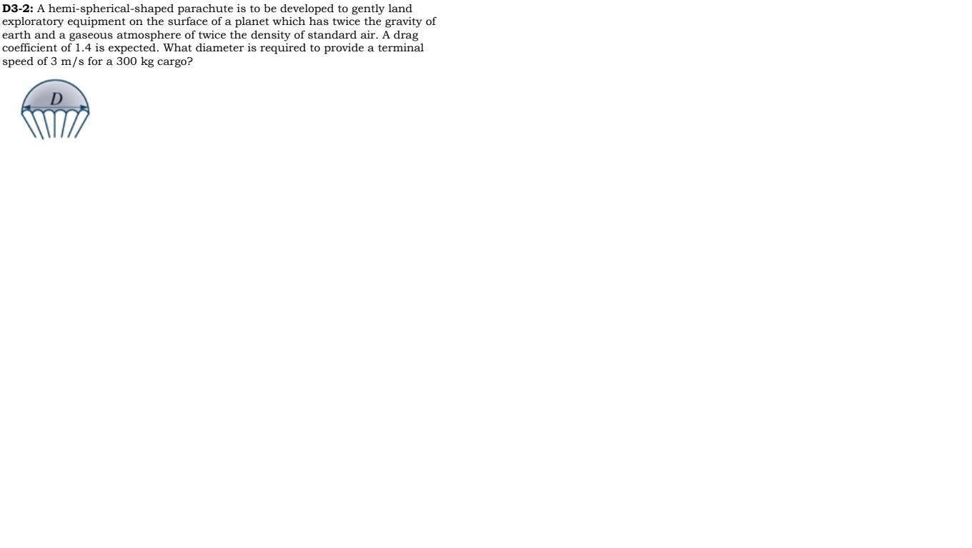 Solved A hemi-spherical-shaped parachute is to be developed | Chegg.com