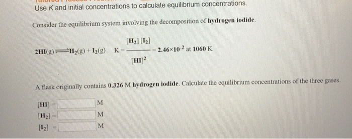 Solved Use K and initial concentrations to calculate | Chegg.com