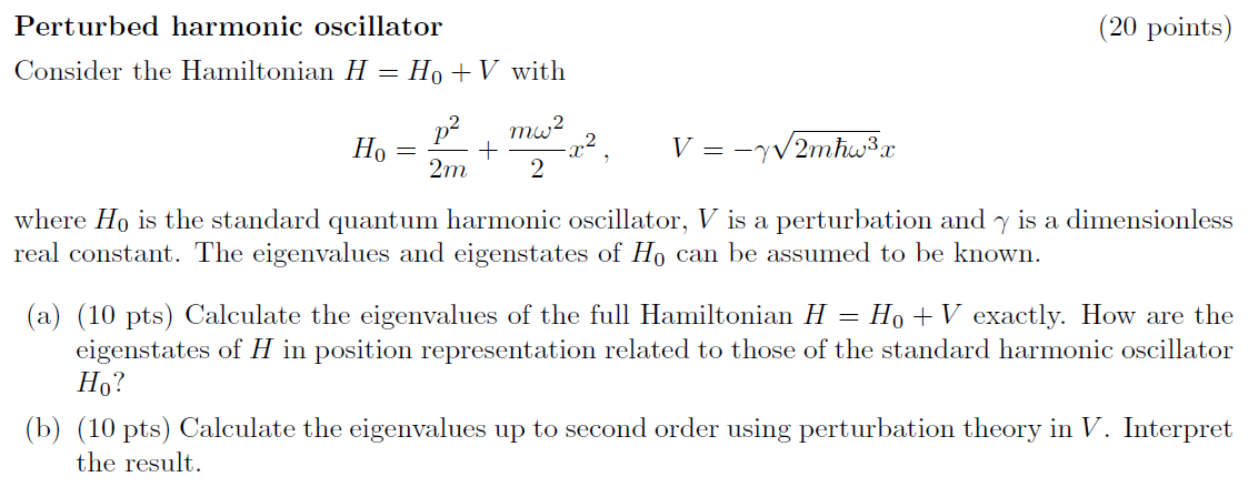 Solved (20 points) Perturbed harmonic oscillator Consider | Chegg.com