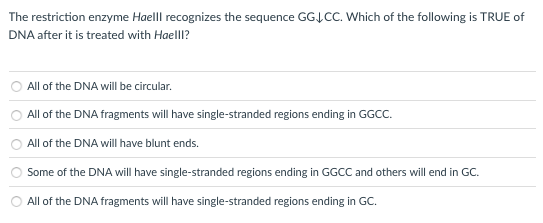 Solved The restriction enzyme Haelll recognizes the sequence | Chegg.com