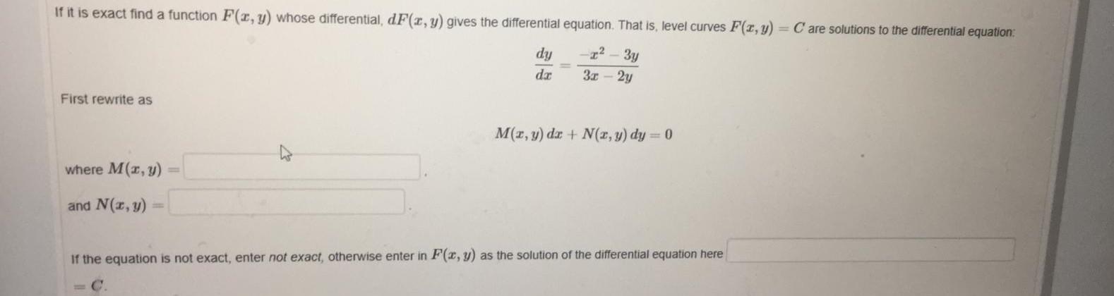Solved If it is exact find a function F(x,y) whose | Chegg.com
