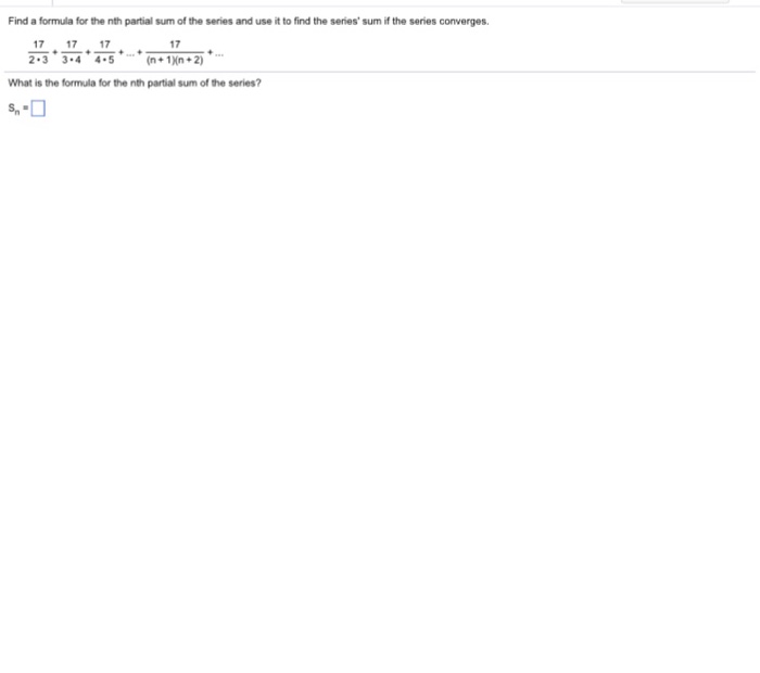 Solved Find a formula for the nth partial sum of the series | Chegg.com