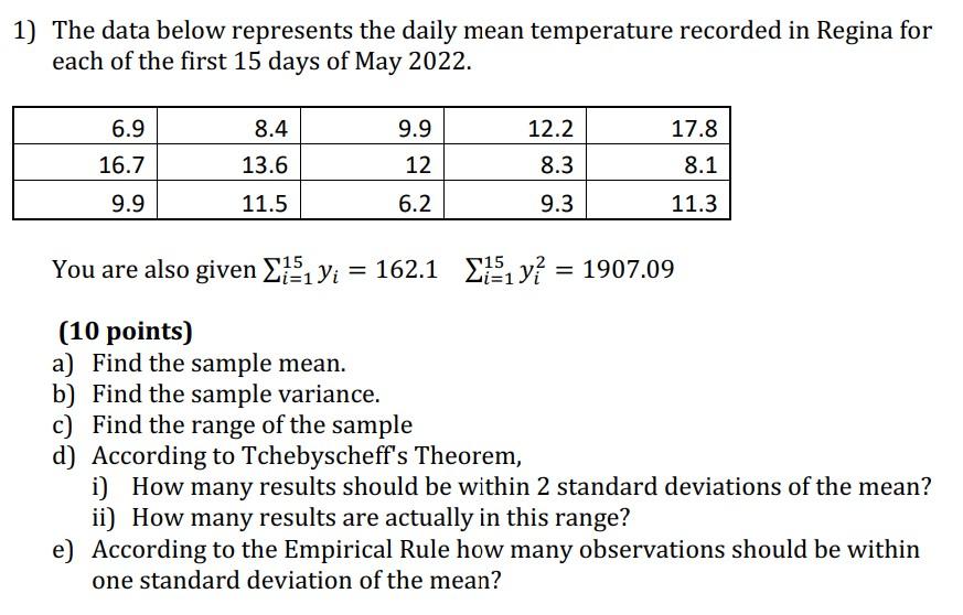 Solved 1) The data below represents the daily mean | Chegg.com