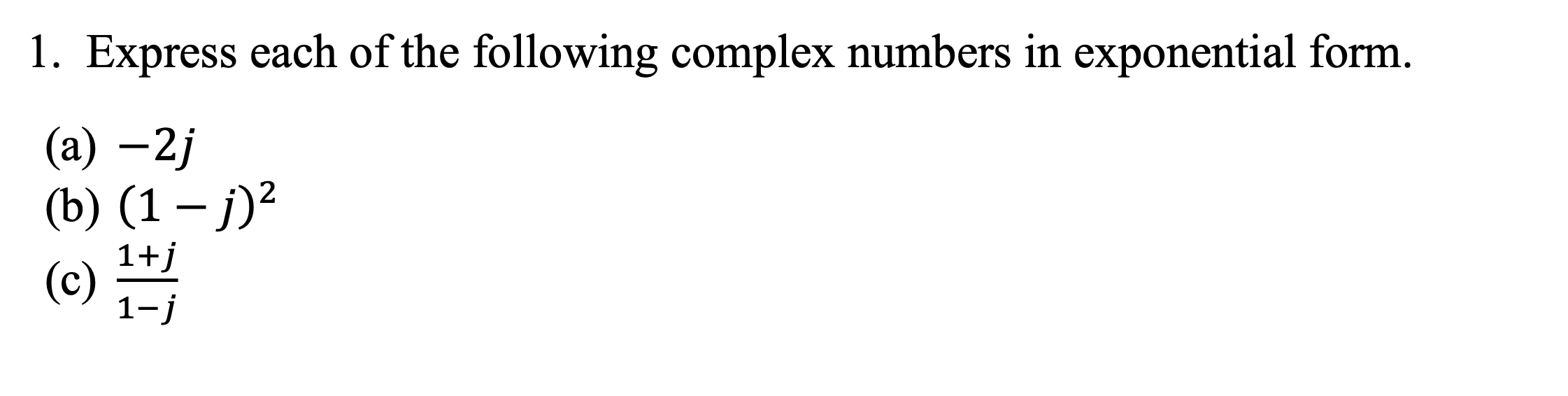 Solved 1. Express each of the following complex numbers in | Chegg.com