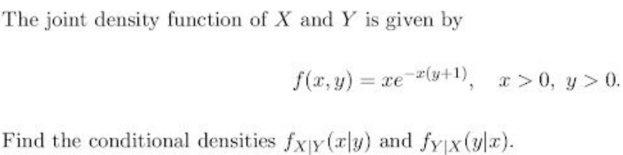 Solved The joint density function of X and Y is given by | Chegg.com