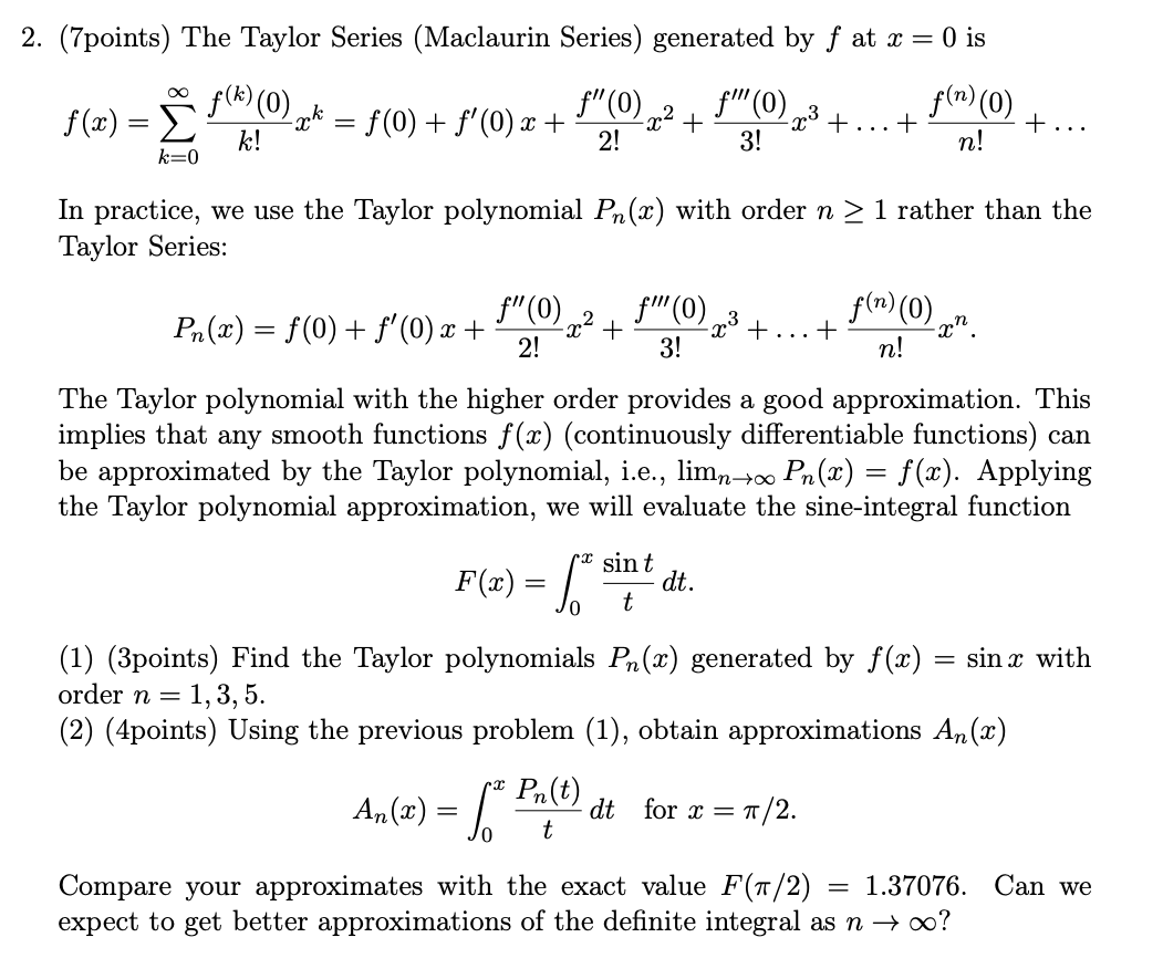 Solved 2. (7points) The Taylor Series (Maclaurin Series) | Chegg.com