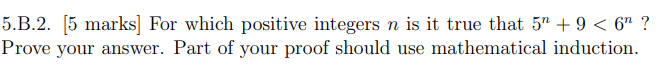 Solved [5 ﻿marks] ﻿For which positive integers n is it ﻿true | Chegg.com