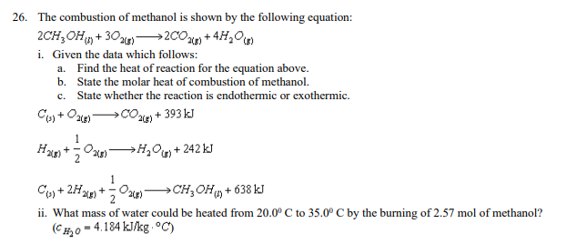 Solved 26. The combustion of methanol is shown by the | Chegg.com