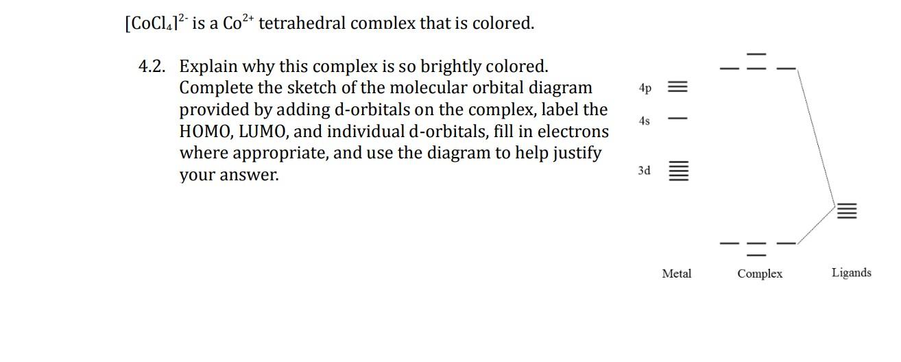 Solved [CoCl4]2− is a Co2+ tetrahedral comblex that is | Chegg.com