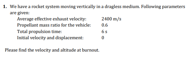 Solved 1. We have a rocket system moving vertically in a | Chegg.com