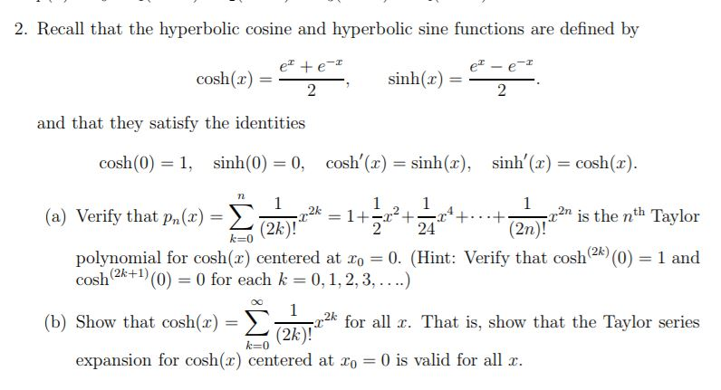 Solved 2. Recall that the hyperbolic cosine and hyperbolic | Chegg.com