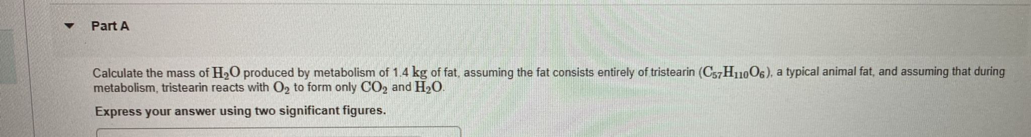 Solved The fat stored in the hump of a camel is a source of | Chegg.com