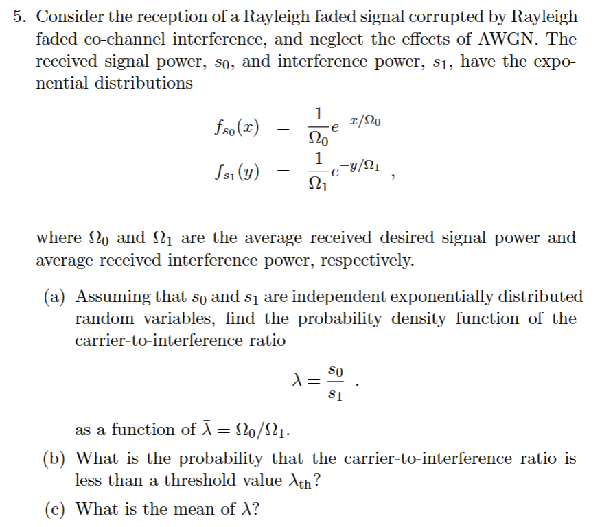 Solved Consider the reception of a Rayleigh faded signal | Chegg.com