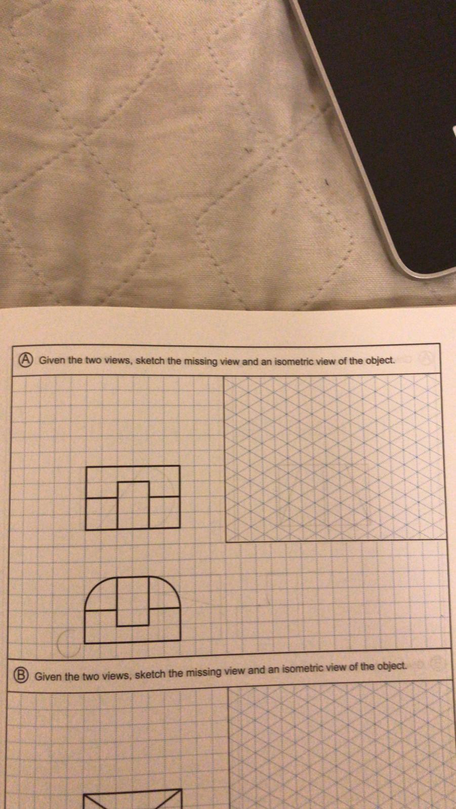 Solved Given the two views, sketch the missing view and an | Chegg.com