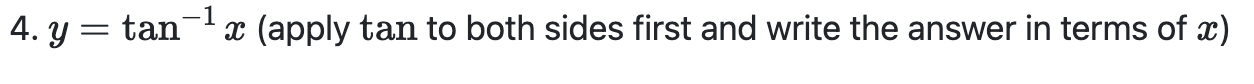 Solved 3. Solve for x in ln(2−5x)−2lnx=ln34. y=tan−1x (apply | Chegg.com