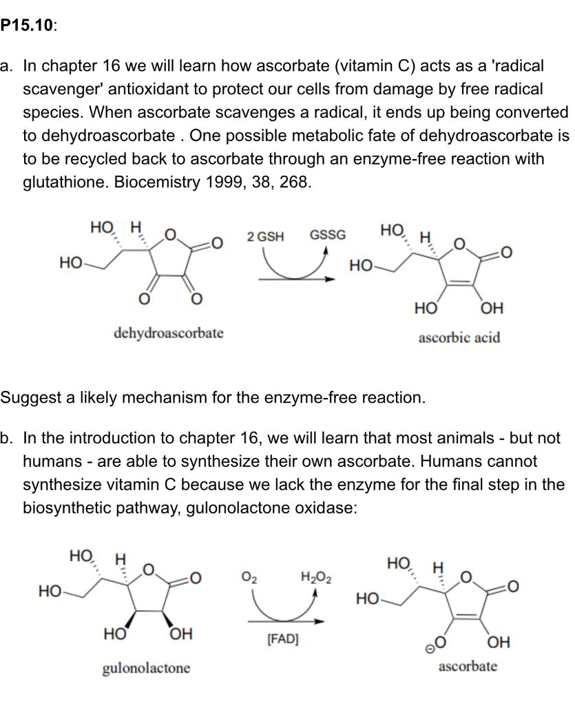 P15.10: a. In chapter 16 we will learn how ascorbate | Chegg.com