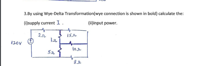 Solved 3.By using Wye-Delta Transformation(wye connection is | Chegg.com