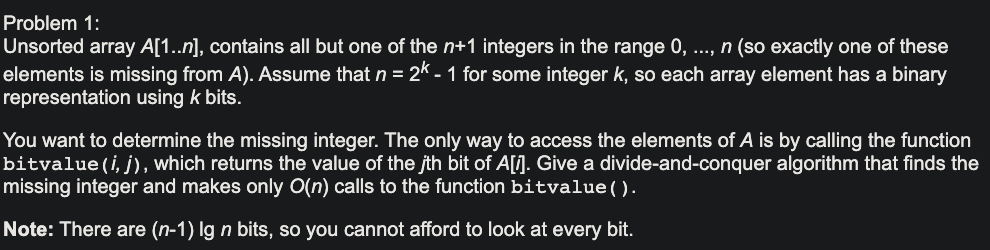 Solved Problem 1: Unsorted array A[1..n), contains all but | Chegg.com