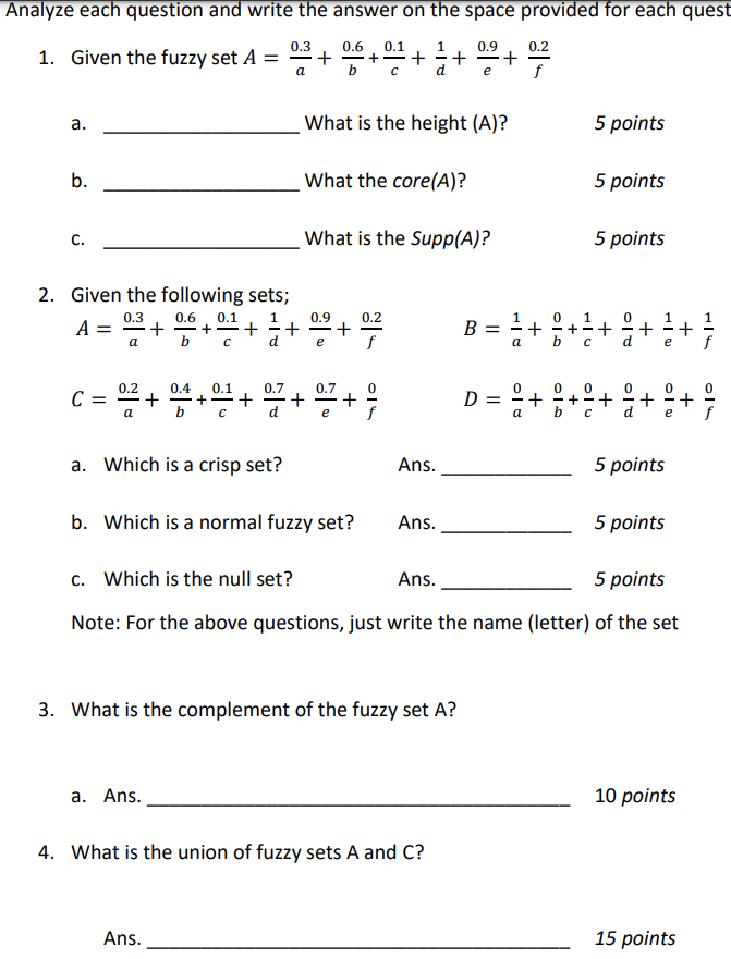 Solved 1. Given the fuzzy set A=a0.3+b0.6+c0.1+d1+e0.9+f0.2 | Chegg.com