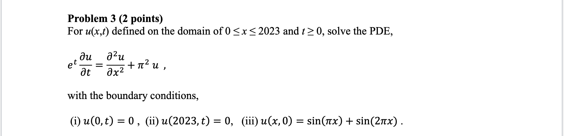 Solved Problem 3 (2 points) For u(x,t) defined on the domain | Chegg.com