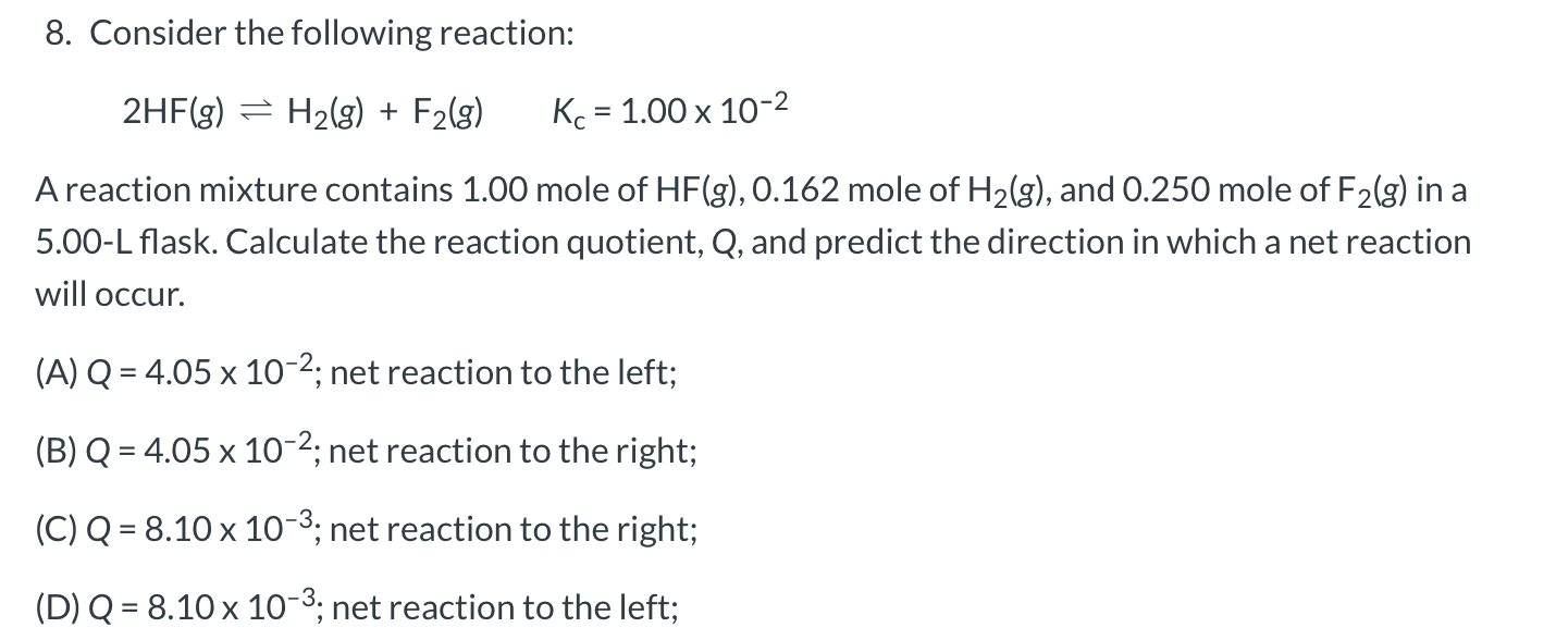 Solved 8. Consider the following reaction: 2HF(g) = H2(g) + | Chegg.com
