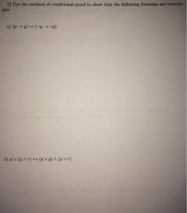 Solved 5) Use the method of conditional proof to show that | Chegg.com
