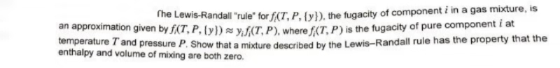 The Lewis-Randall "rule" for f(T, P. (y), the | Chegg.com