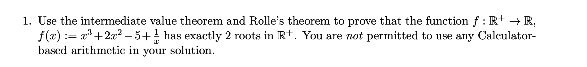 Solved Use the intermediate value theorem and Rolle’s | Chegg.com