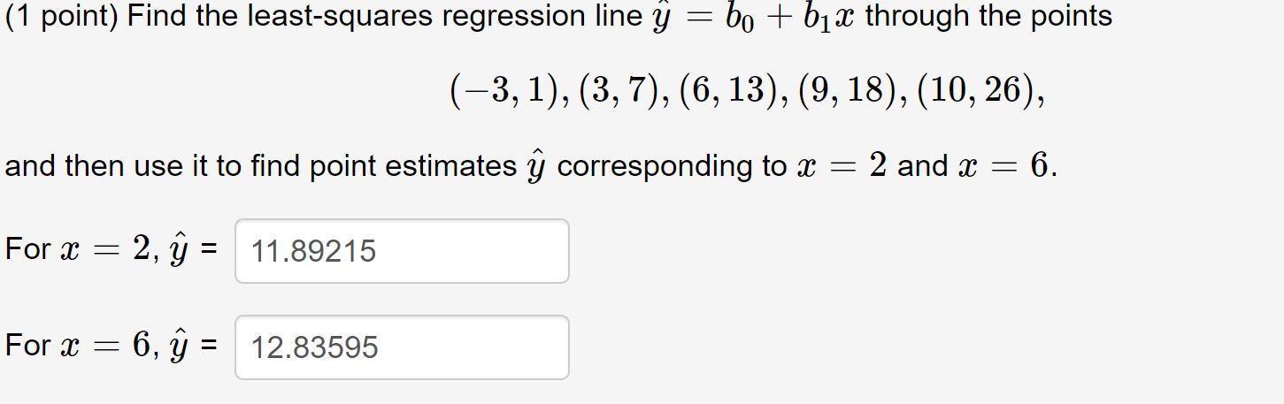 Solved (1 point) Find the least-squares regression line | Chegg.com