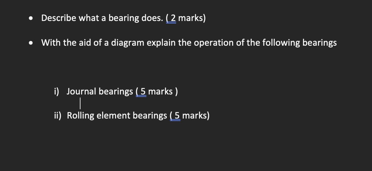 Solved Describe what a bearing does. ( 2 marks) • With the | Chegg.com