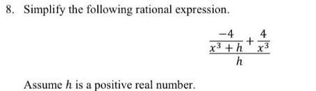 Solved 8. Simplify the following rational expression. -4 4 + | Chegg.com