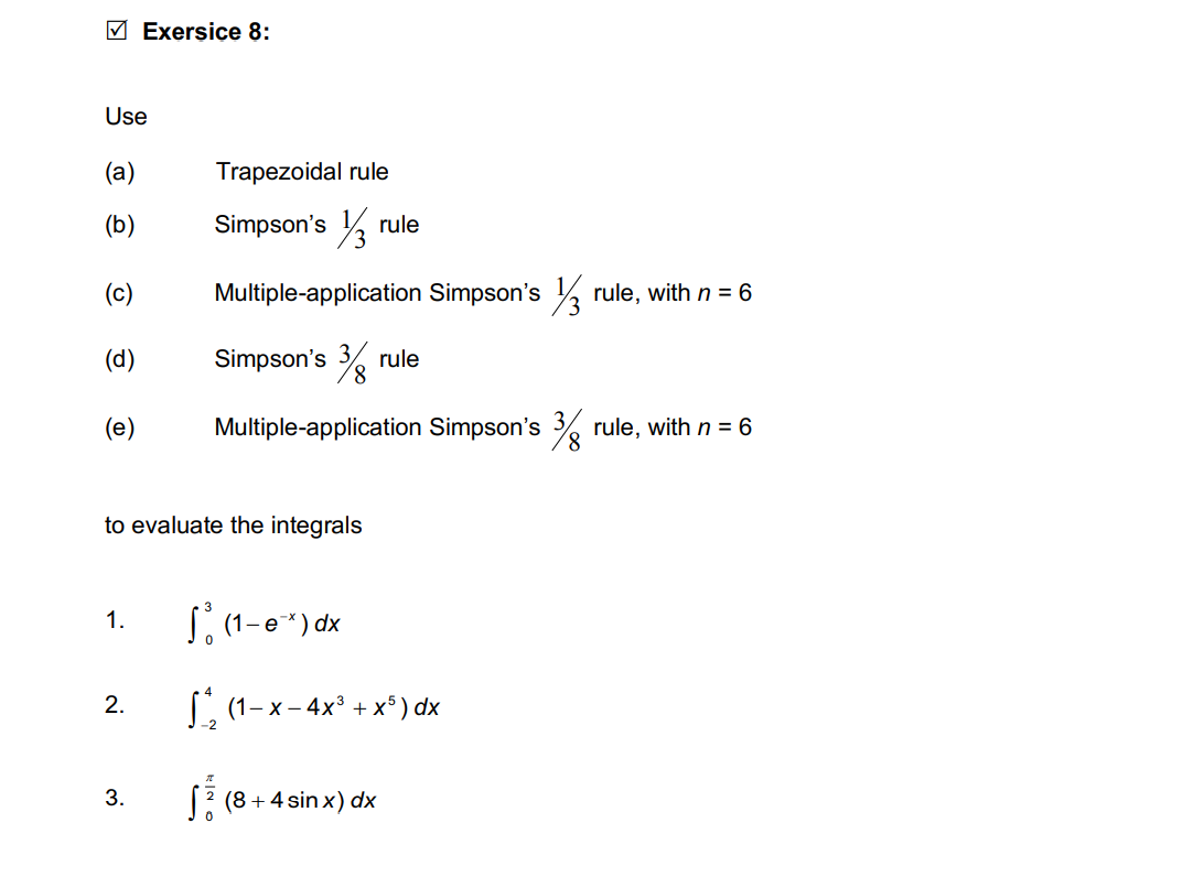 Solved Exersice 8: Use (a) Trapezoidal rule (b) (c) | Chegg.com